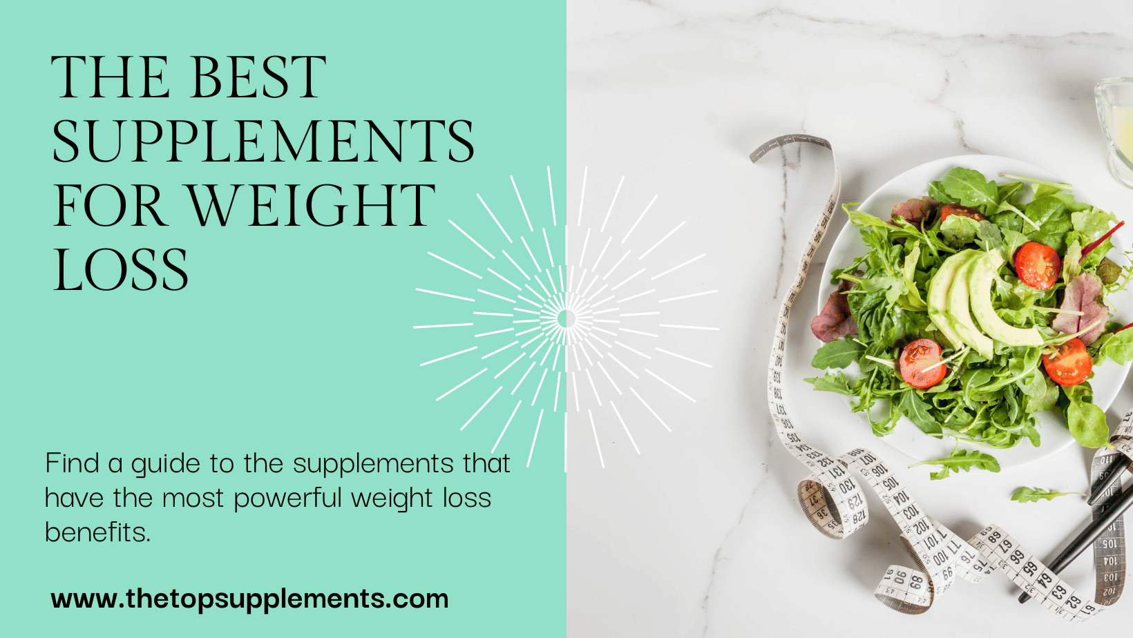 What Are the Best Supplements for Weight Loss? – The Top Supplements